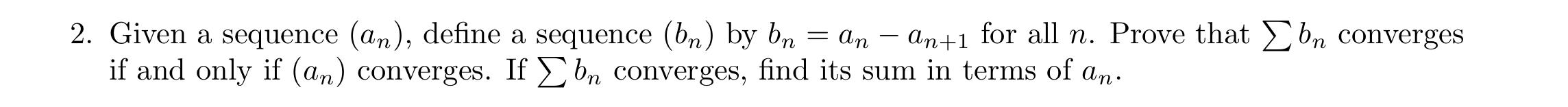 Solved 2. Given a sequence (an), define a sequence (bn) by | Chegg.com