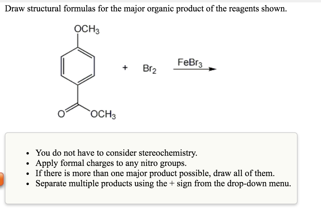 Solved Draw structural formulas for the major organic | Chegg.com