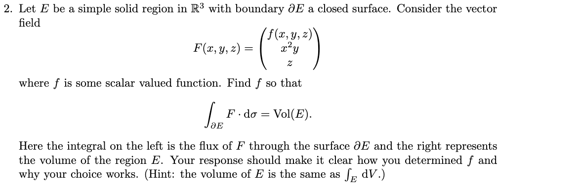 Solved 2. Let E be a simple solid region in R3 with boundary | Chegg.com
