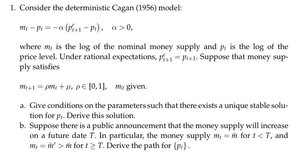 Solved 1. Consider the deterministic Cagan (1956) model: mt- | Chegg.com