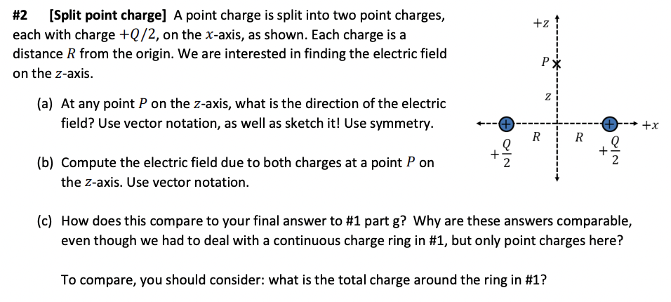 Solved \#2 [Split point charge] A point charge is split into | Chegg.com