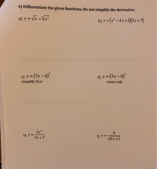 Solved 4) Differentiate the given functions. Do not simplify | Chegg.com