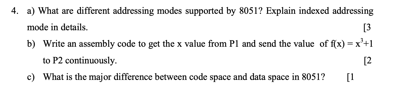 Solved 4. a) What are different addressing modes supported | Chegg.com