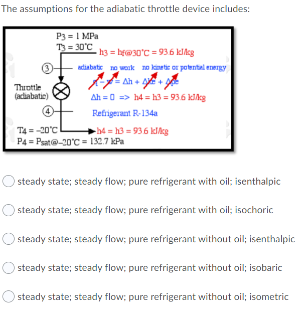 Solved The assumptions for the adiabatic throttle device | Chegg.com