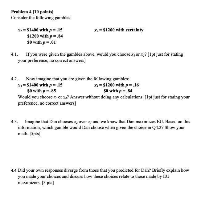 Solved Problem 4 [10 points) Consider the following gambles: | Chegg.com