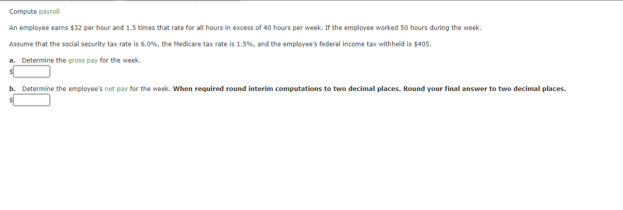 Solved Compute payroll An employee earns $32 per hour and | Chegg.com