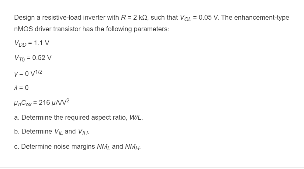 Solved Design a resistive-load inverter with R = 2 ks, such | Chegg.com