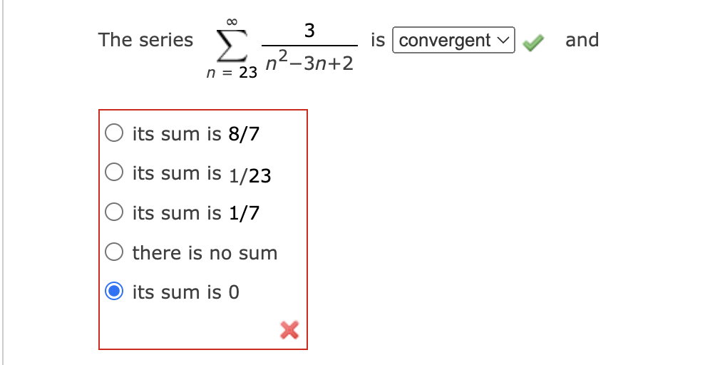 Solved The series ∑n=23∞n2−3n+23 is its sum is 8/7 its sum | Chegg.com