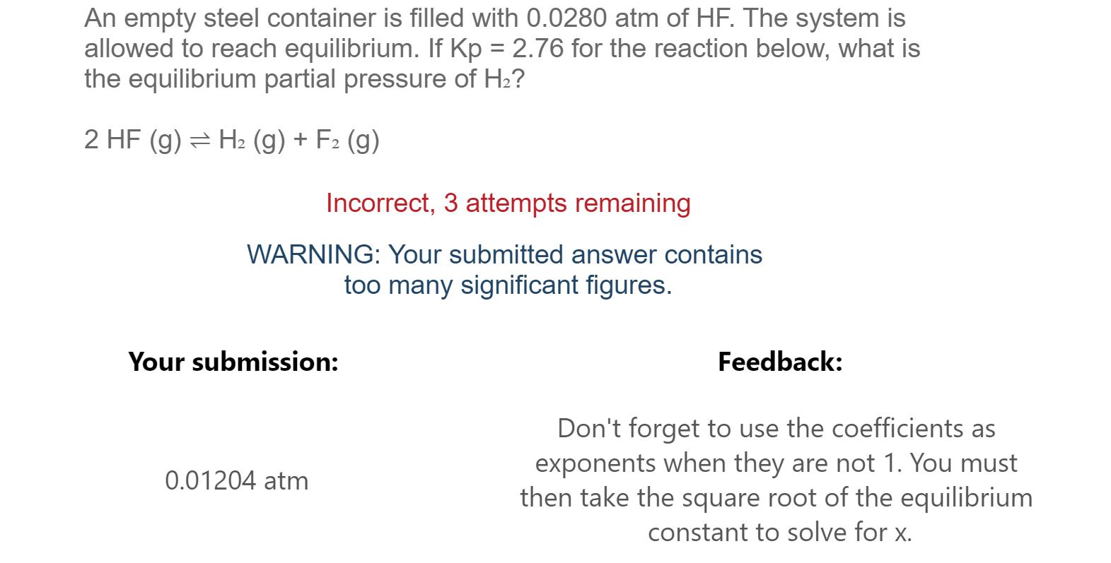 Solved An empty steel container is filled with 0.0280 atm of | Chegg.com