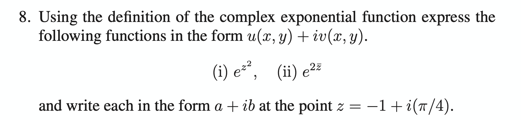 Solved 8. Using the definition of the complex exponential | Chegg.com