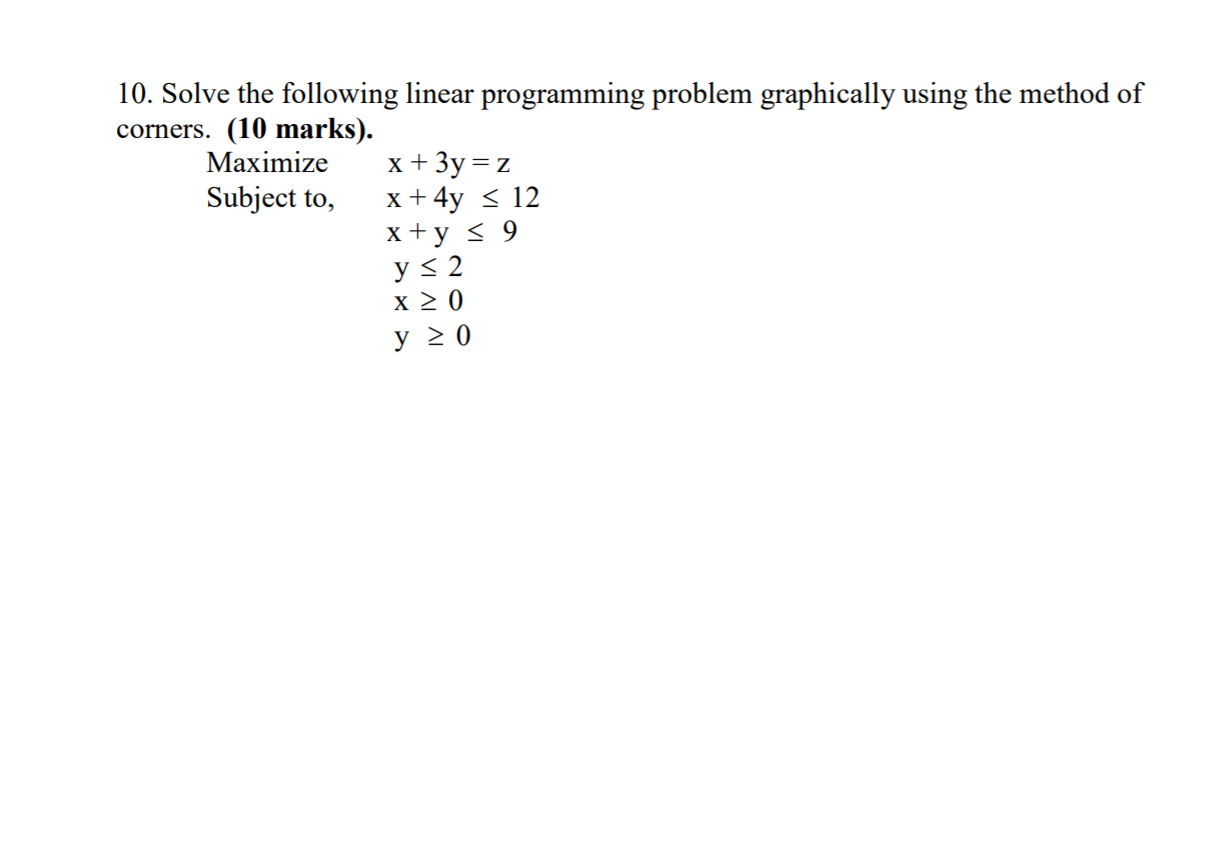 Solved 10. Solve the following linear programming problem | Chegg.com