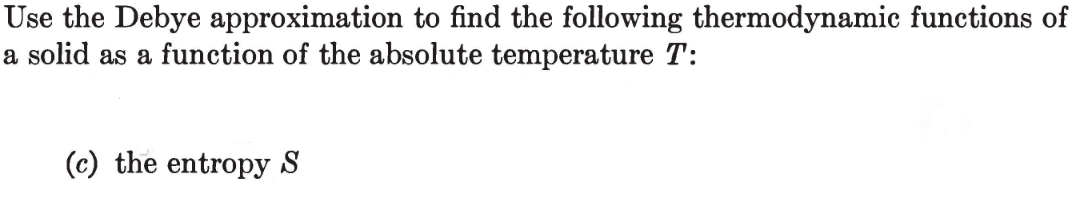 Solved Use the Debye approximation to find the following | Chegg.com