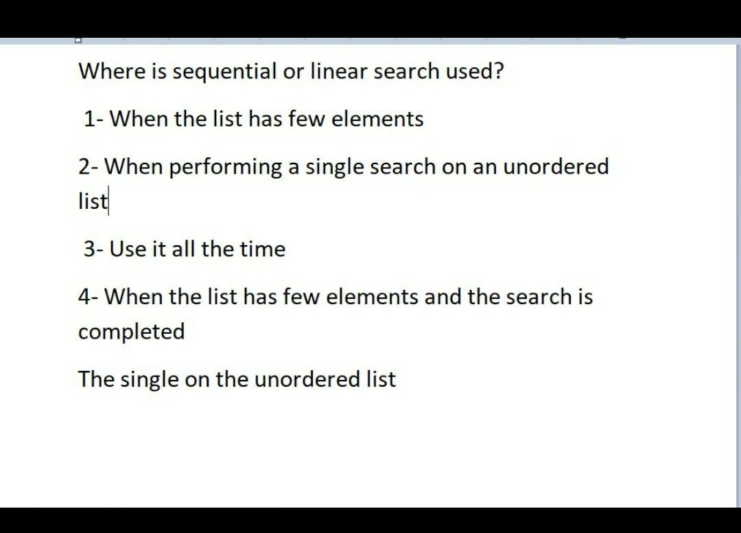 Solved Where is sequential or linear search used? 1- When | Chegg.com