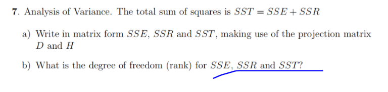 Solved 7. Analysis of Variance. The total sum of squares is | Chegg.com