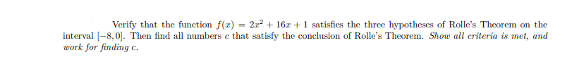 Solved Verify that the function f(x)=2x2+16x+1 satisfies the | Chegg.com