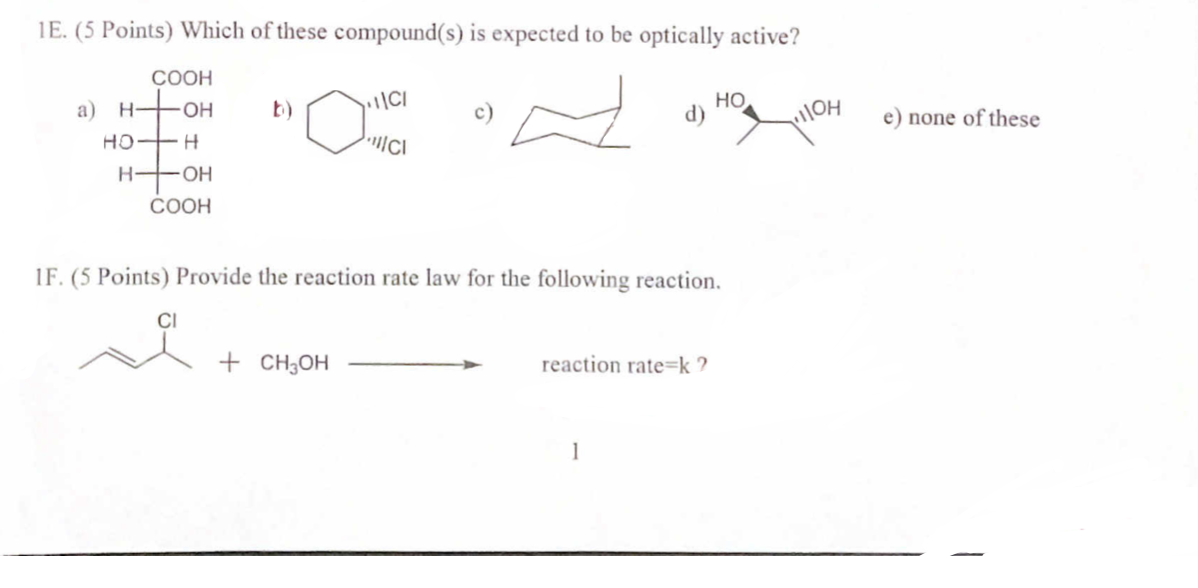 Solved 1E. (5 Points) Which of these compound(s) is expected | Chegg.com Solved 1E. (5 Points) Which of these compound(s) is expected | Chegg.com