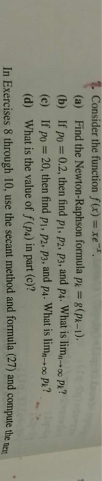 Solved Consider the function f(x) = xe-x. (a) Find the | Chegg.com