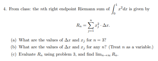 Solved 4. From class: the nth right endpoint Riemann sum of | Chegg.com