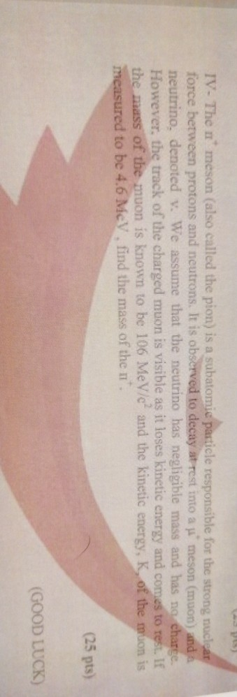 Solved IV- The i meson (also called the pion) is a subatomic | Chegg.com