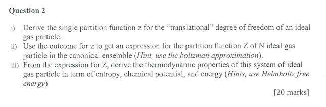 Solved Question 2 i) Derive the single partition function z | Chegg.com
