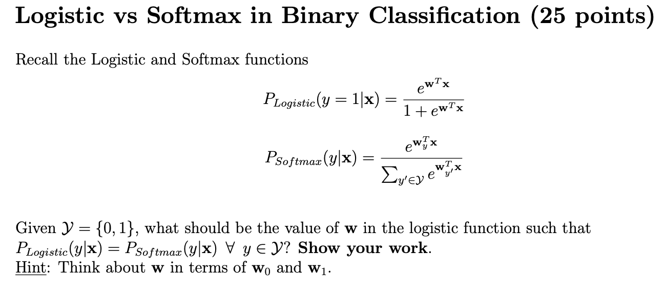 Logistic vs Softmax in Binary Classification (25 | Chegg.com