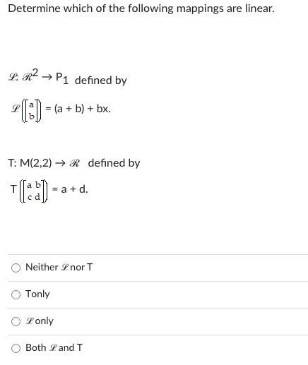 Solved Determine which of the following mappings are linear. | Chegg.com
