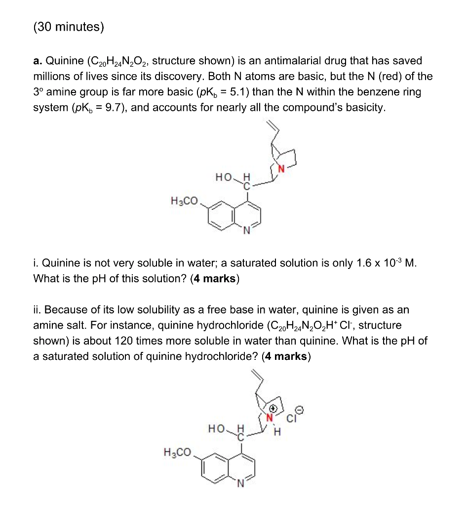 (30 minutes) a. Quinine (C20H24N,O2, structure shown) | Chegg.com
