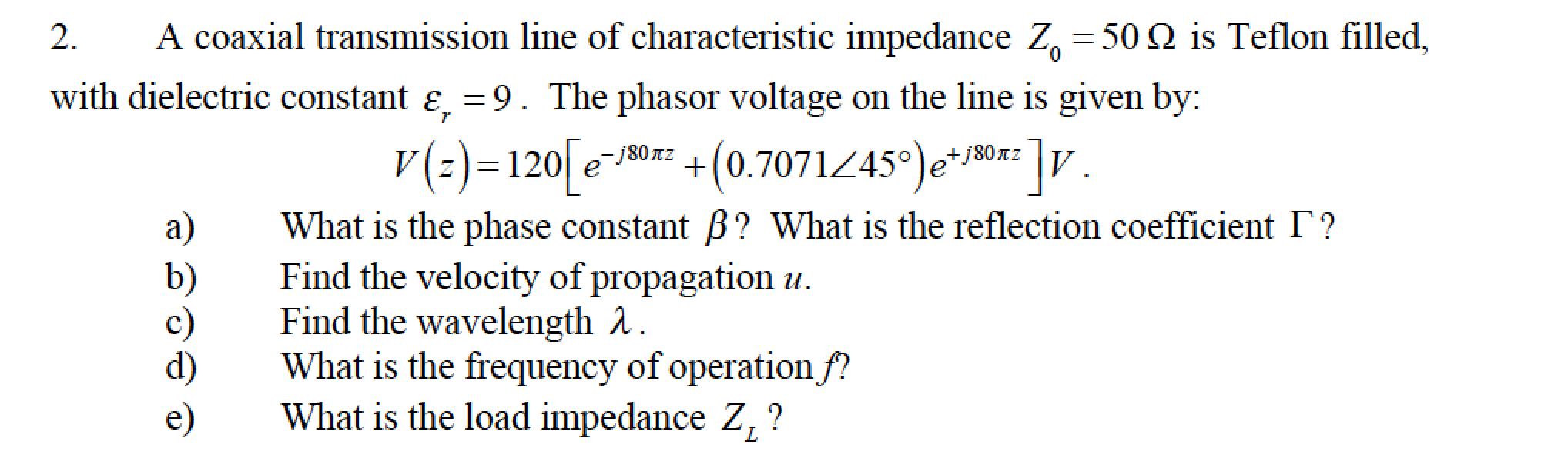 Solved 2. A coaxial transmission line of characteristic | Chegg.com