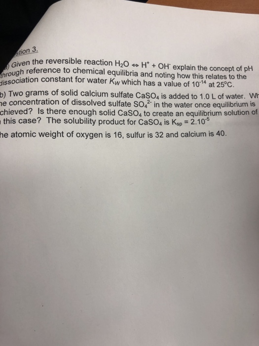 Solved stion 3 Given the reversible reaction H2O +-H+ + OH' | Chegg.com