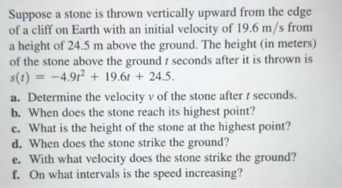Solved Suppose a stone is thrown vertically upward from the | Chegg.com