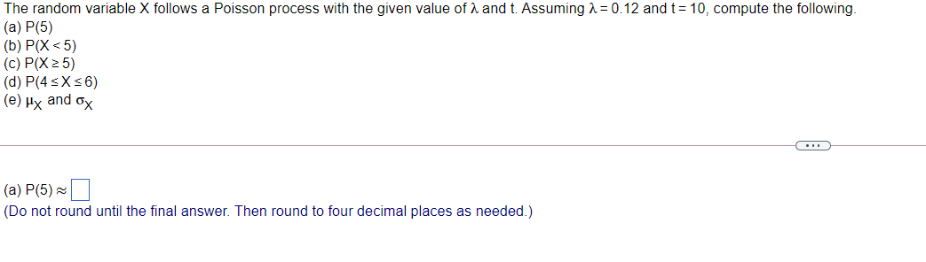 Solved The random variable X follows a Poisson process with | Chegg.com