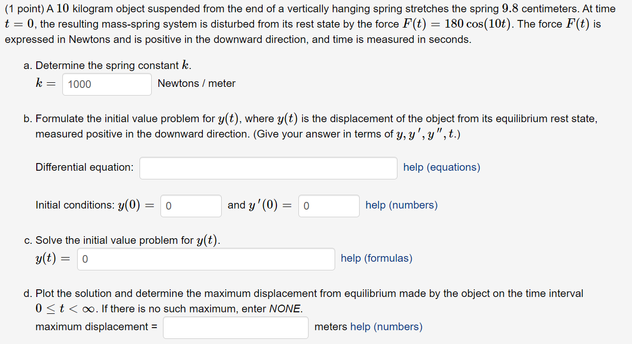 Solved 1 ﻿point) ﻿A 10 ﻿kilogram object suspended from the | Chegg.com