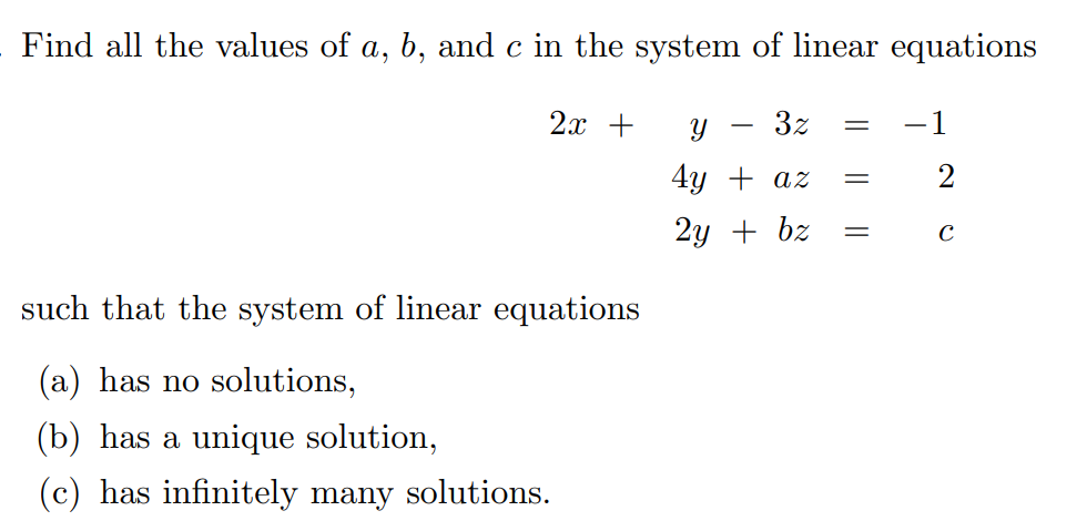 Solved Find all the values of a,b, and c in the system of | Chegg.com