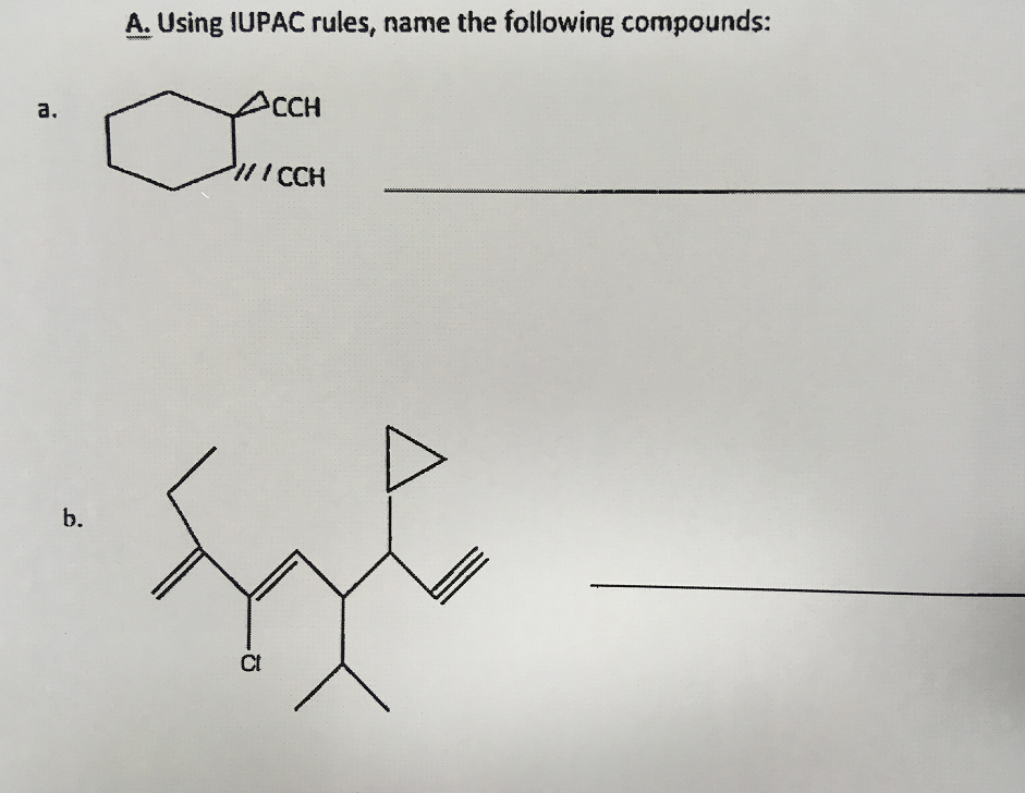 Solved Please help me answer these questions! A) Using IUPAC | Chegg.com