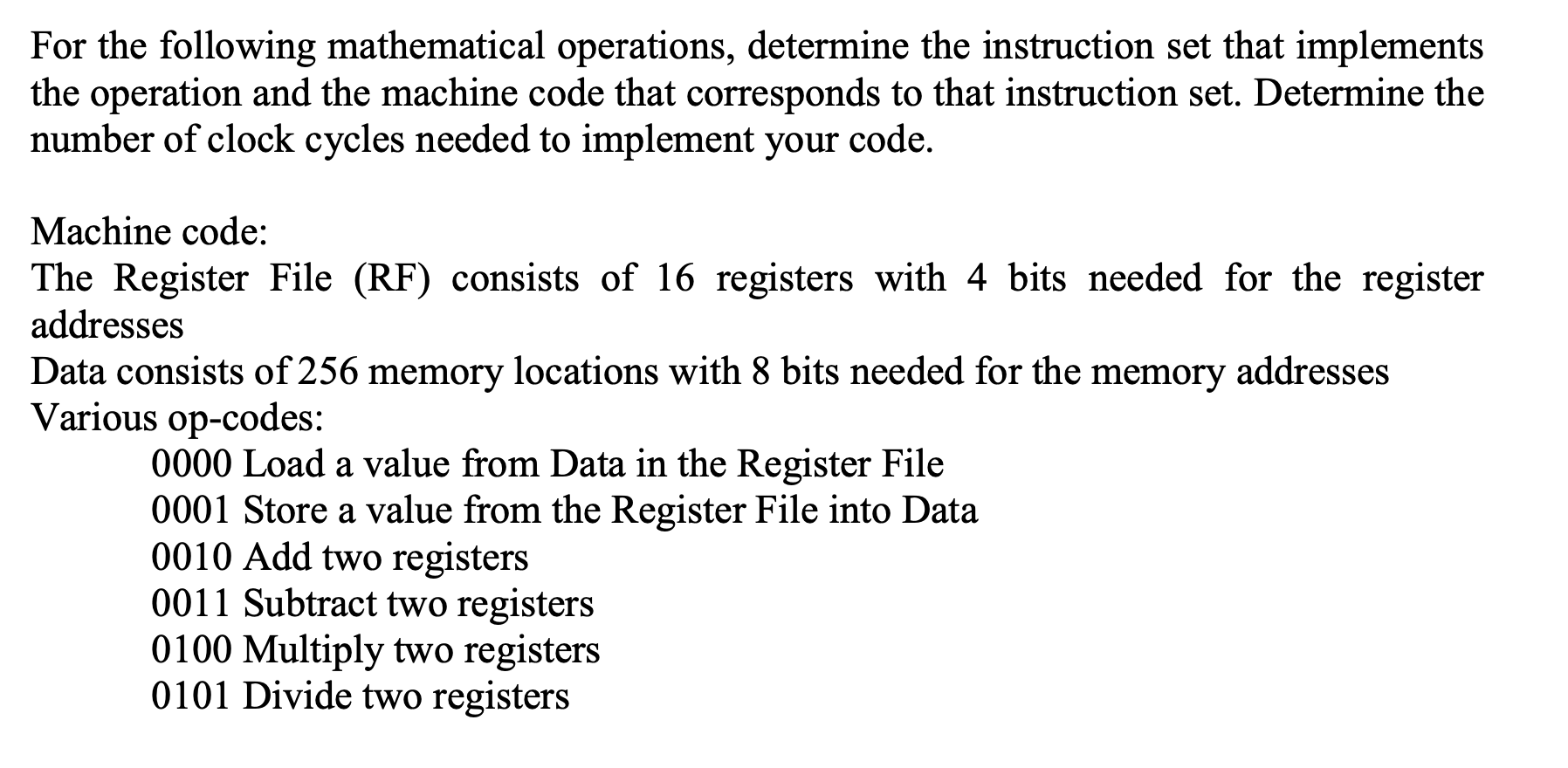 Solved For the following mathematical operations, determine | Chegg.com