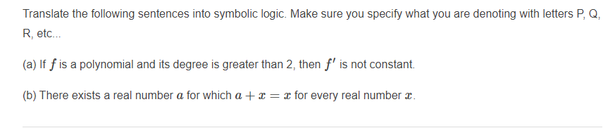 Solved Translate the following sentences into symbolic | Chegg.com