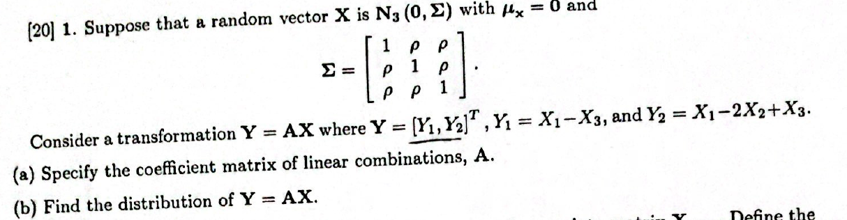 Solved [20] 1. Suppose that a random vector X is N3(0,Σ) | Chegg.com