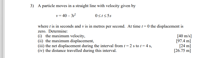 Solved 3) A particle moves in a straight line with velocity | Chegg.com