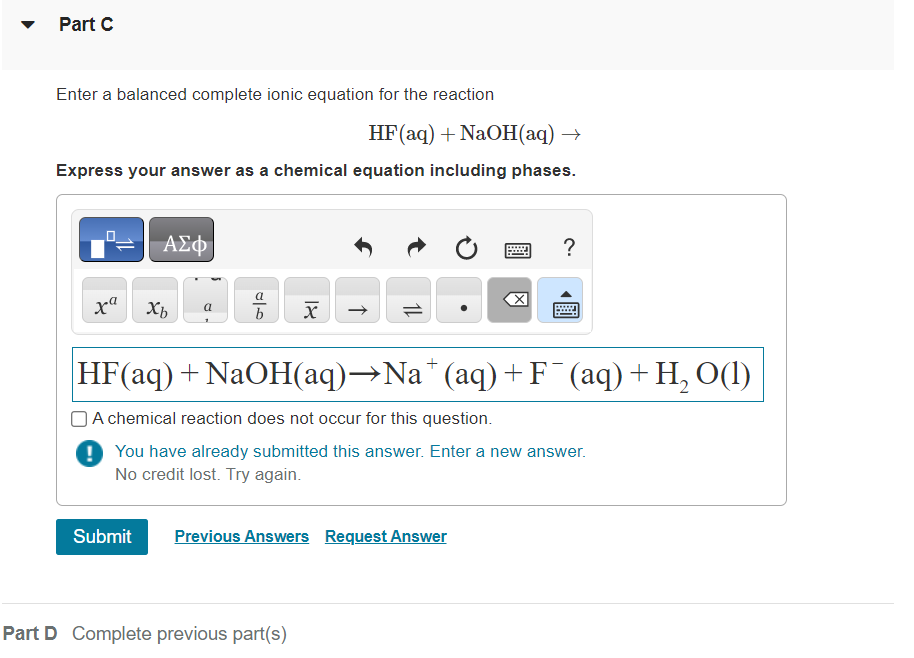 Solved Enter a balanced complete ionic equation for the | Chegg.com