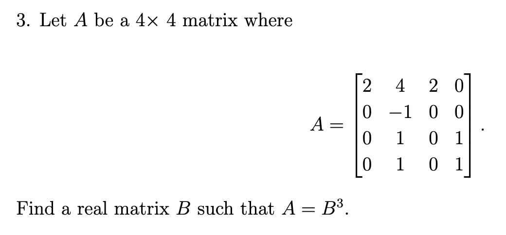 Solved 3. Let A be a 4×4 matrix where | Chegg.com