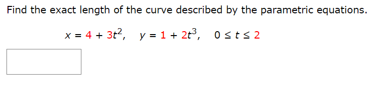Solved Find the exact length of the curve described by the | Chegg.com