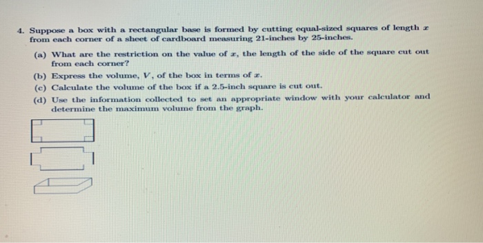 Solved 4. Suppose a box with a rectangular base is formed by | Chegg.com