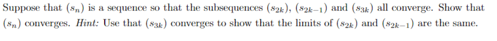 Solved Suppose that (sn) is a sequence so that the | Chegg.com