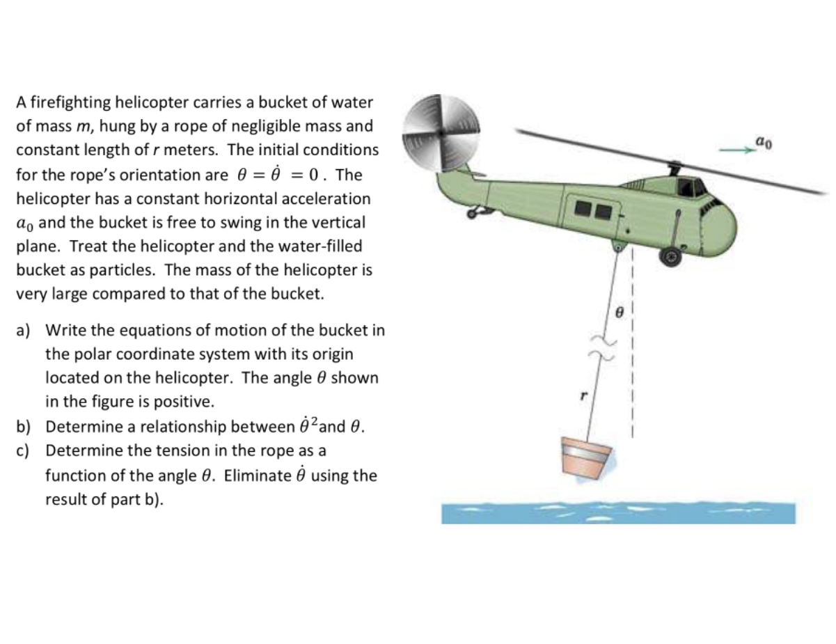 Solved A firefighting helicopter carries a bucket of water | Chegg.com