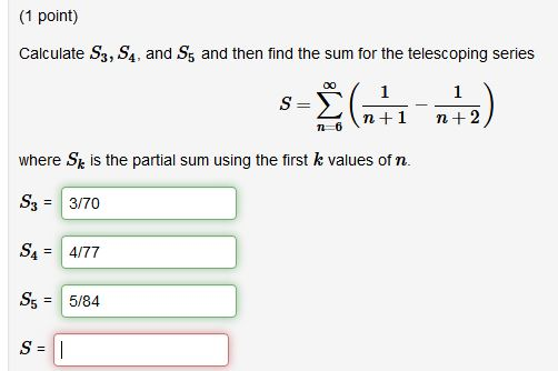 Solved (1 point) Calculate S3, S4, and S5 and then find the | Chegg.com