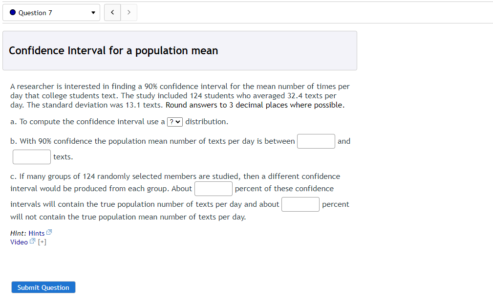 Solved Question 7 Confidence Interval for a population | Chegg.com