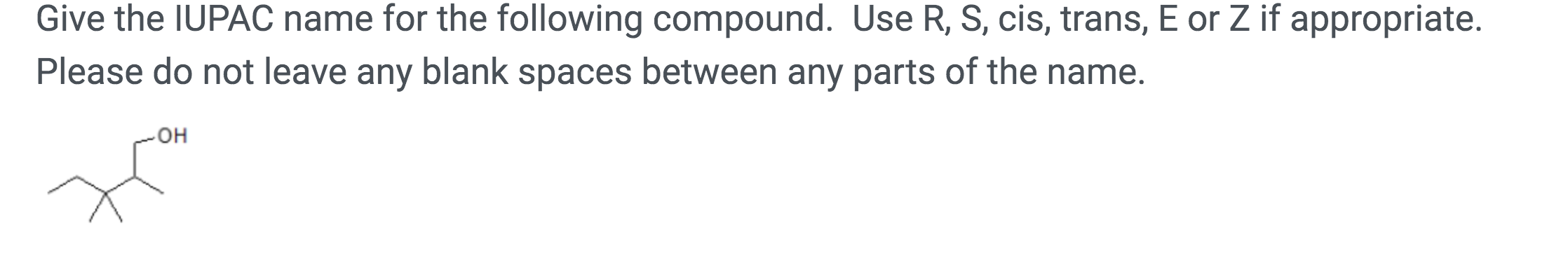 Solved Give the IUPAC name for the following compound. Use | Chegg.com