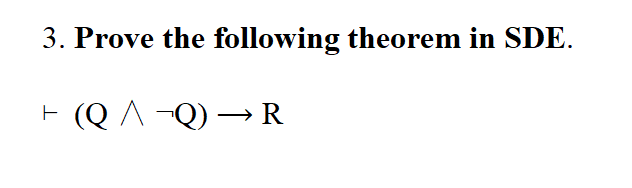 Solved 3. Prove the following theorem in SDE. E (Q1-Q) →R | Chegg.com
