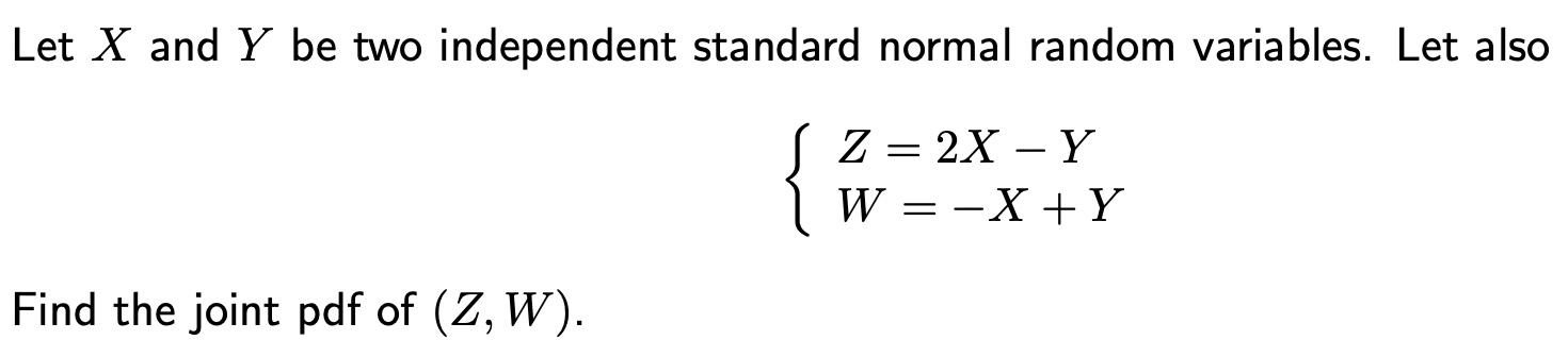 Solved Let X ﻿and Y be ﻿two independent standard normal | Chegg.com