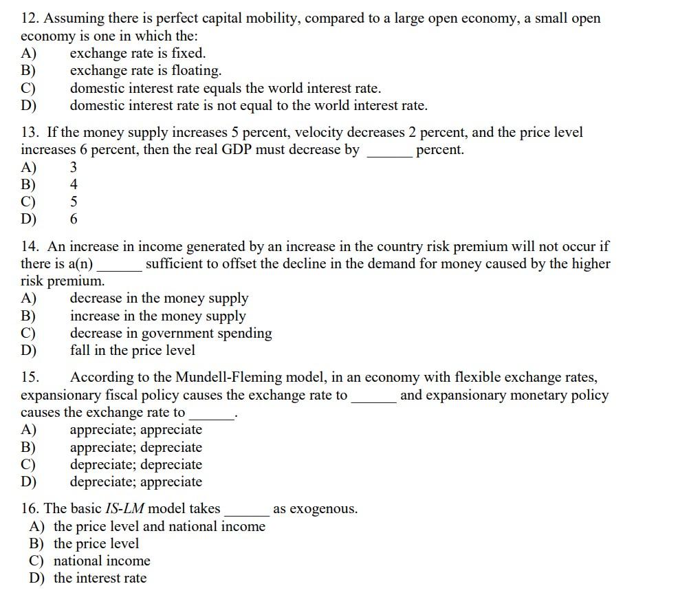Solved 12. Assuming there is perfect capital mobility, | Chegg.com
